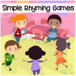 Rhyming Games for Preschoolers – Lesson Plans