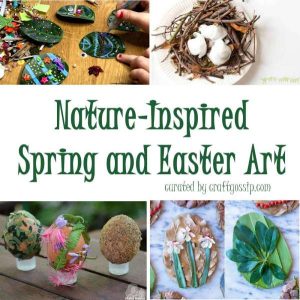Spring and Easter Themed Nature Crafts – Lesson Plans
