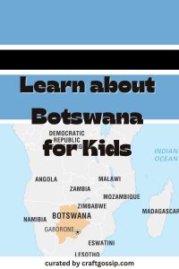 Learn about Botswana for Kids – Lesson Plans