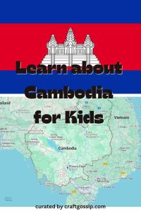 Learn about Cambodia for Kids – Lesson Plans