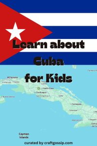 Learn about Cuba for Kids – Lesson Plans